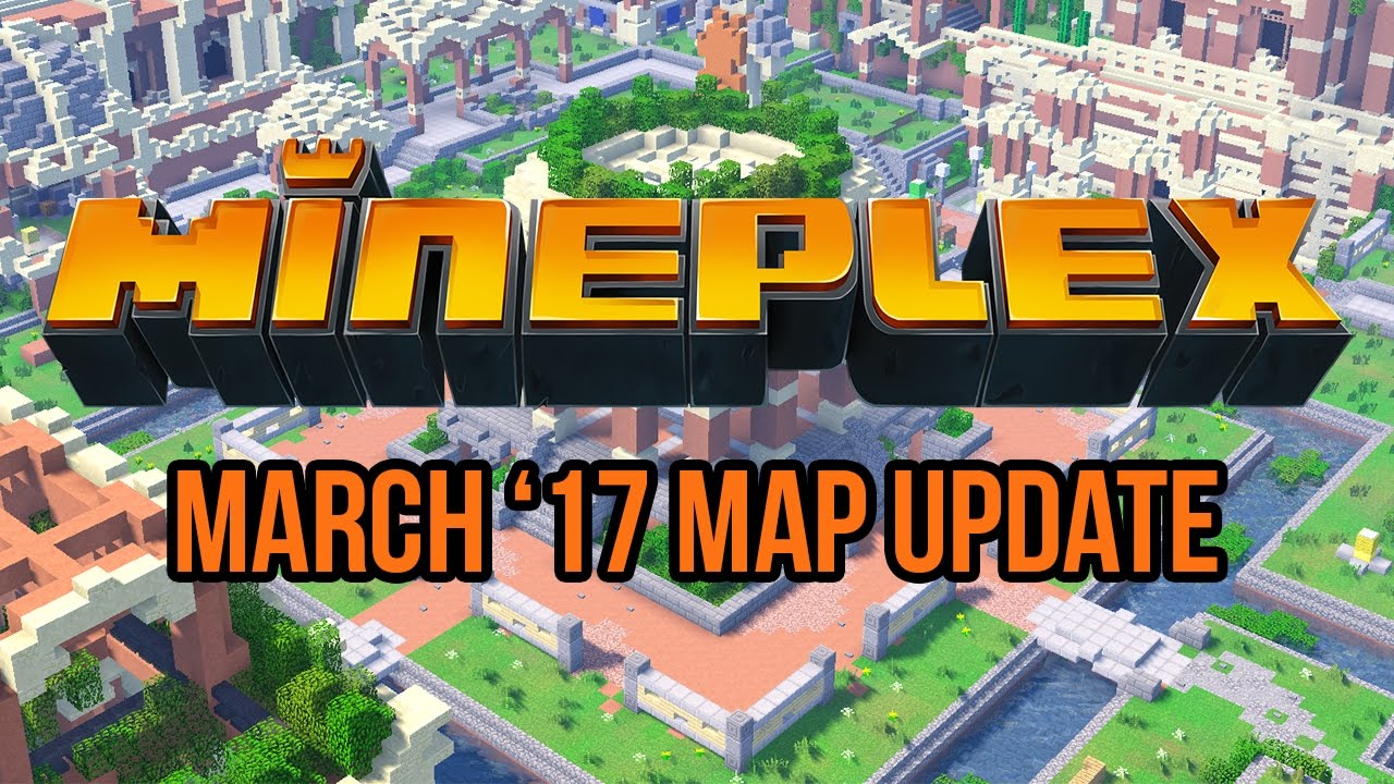 Mineplex - March 2nd '17 Map Update Highlights
