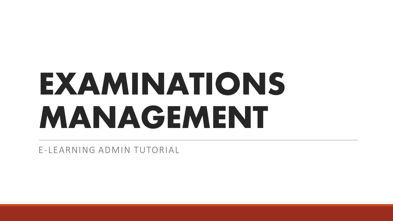 E-Learning Admin Tutorial: Exams Management