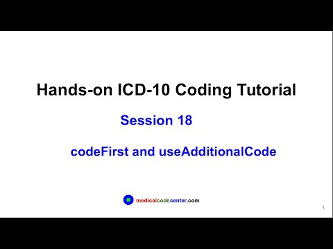 Hands-on ICD-10 Tutorial Session 18 Code First and Use Additional Code
