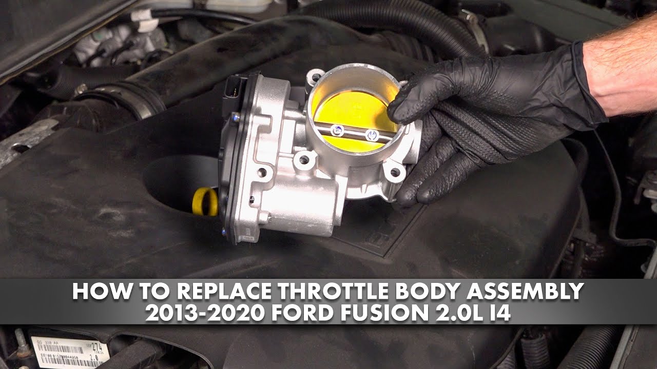 How to Replace Throttle Body Assembly 2013-2020 Ford Fusion 2.0L I4