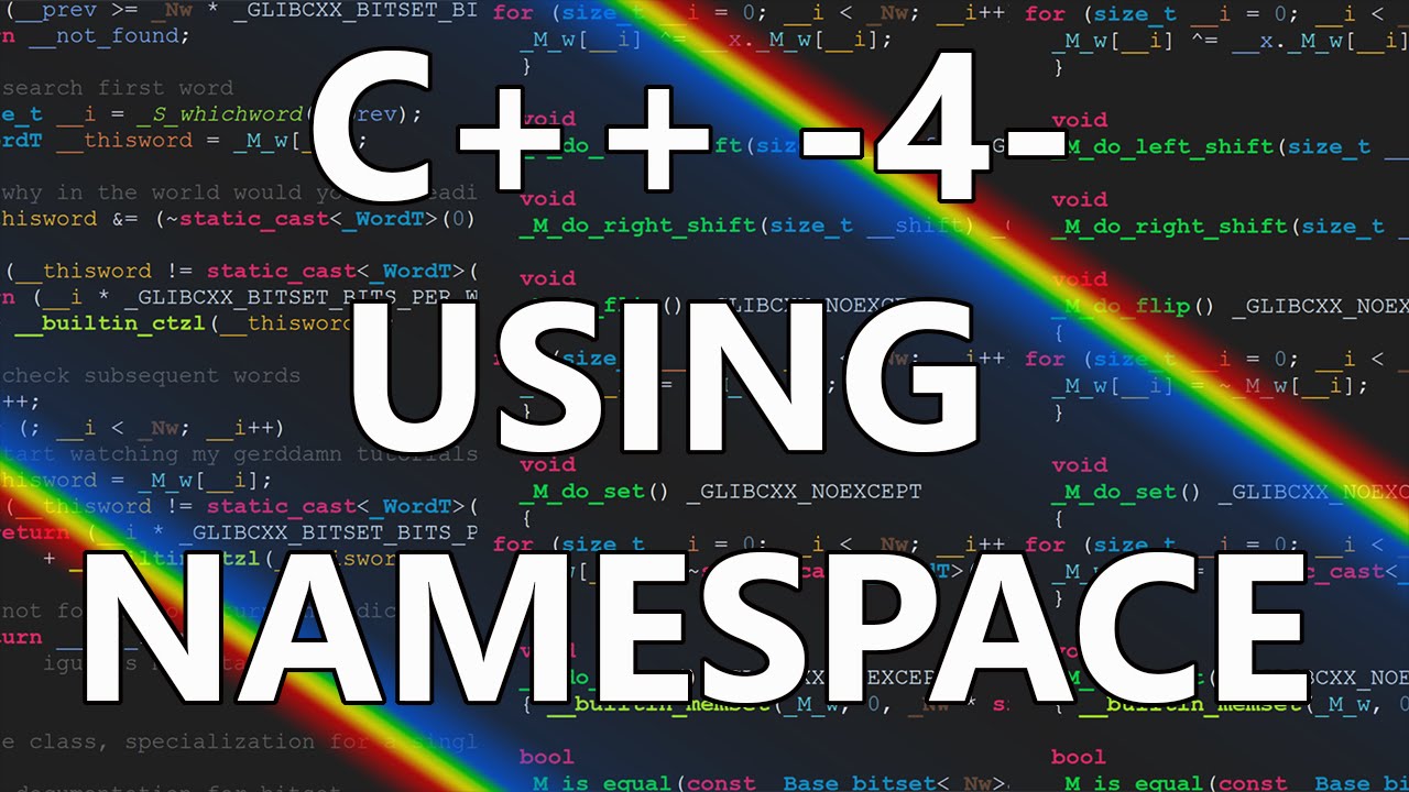 Smikket's C++ Tutorial 4 - using namespace std;