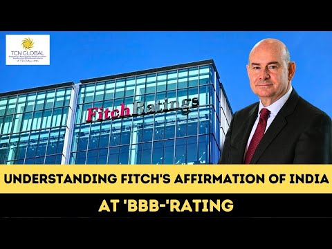 Understanding Fitch's Affirmation of India at 'BBB- 'Rating