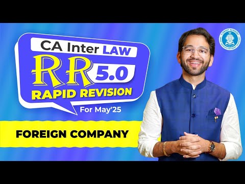 11 Foreign Company Companies Incorporated Outside India Rapid Revision CA Inter Law Sept'25 & Jan'26