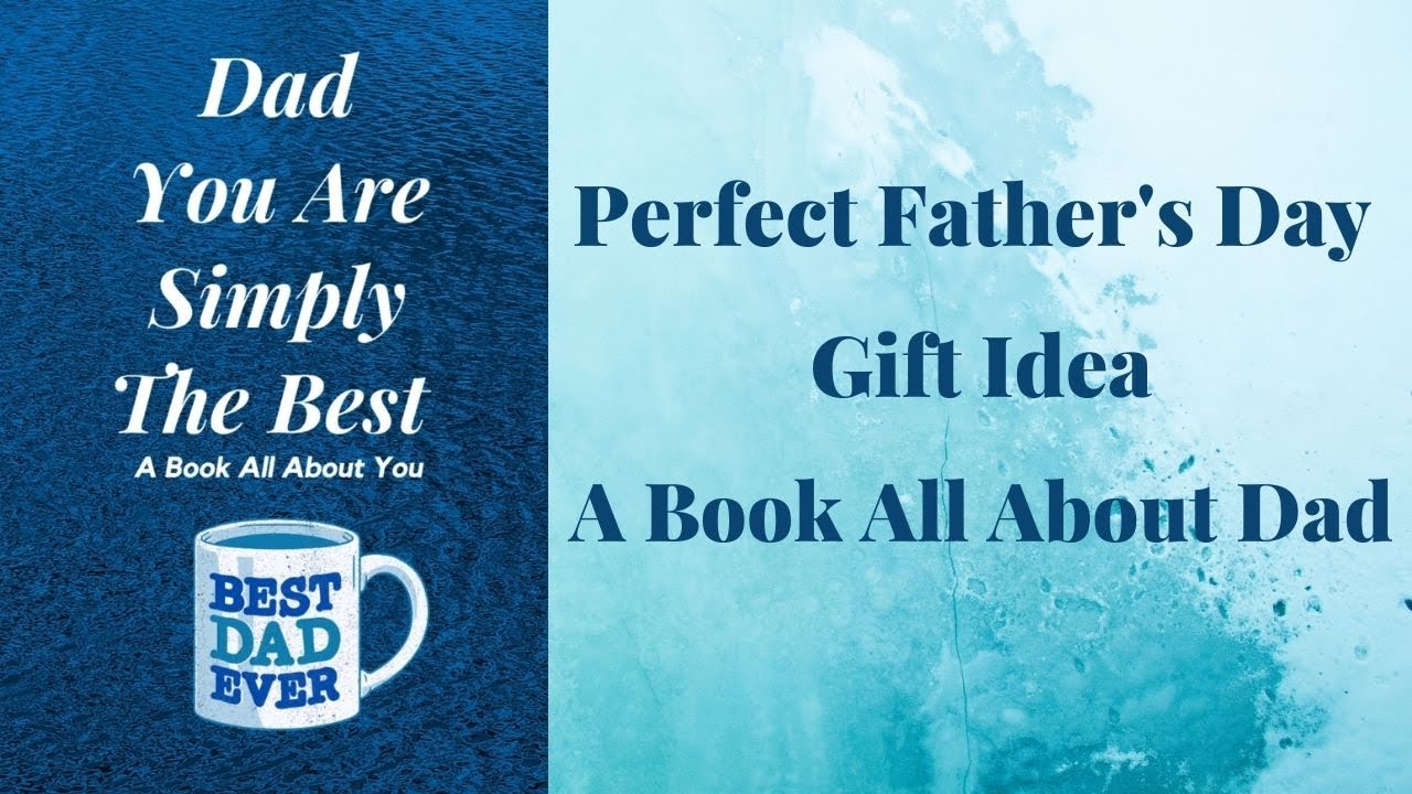 Perfect Father's Day Gift Idea - A Book All About Dad