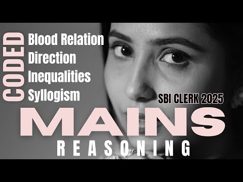 🔥SBI CLERK Mains Reasoning | Complete Reasoning for SBI CLERK Mains 2025 | RDP Series Smriti Sethi