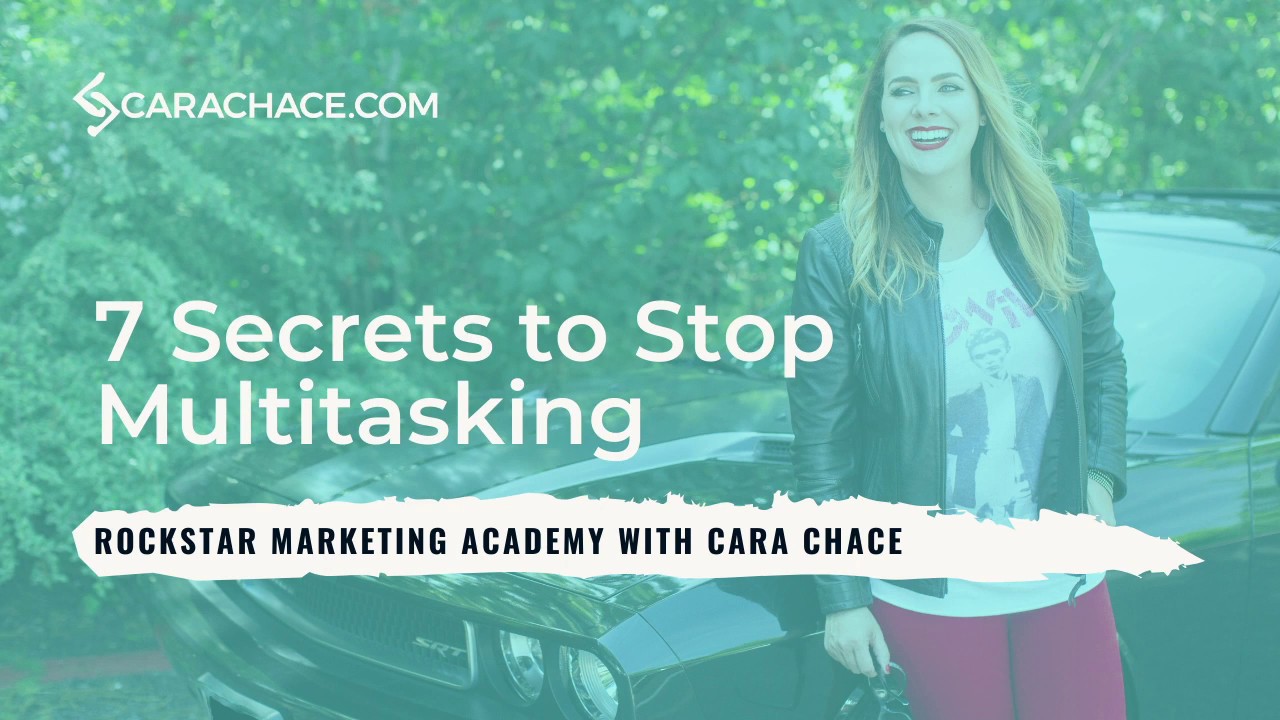 7 Secrets to Stop Multitasking