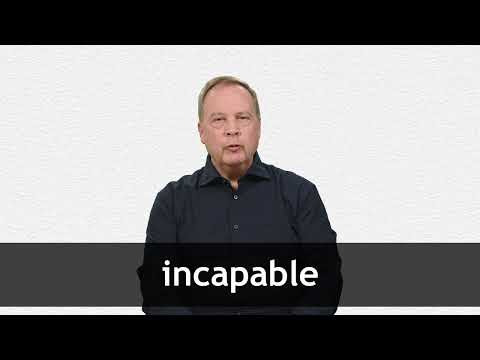 INCAPABLE - Definition & Translations | Collins English Dictionary