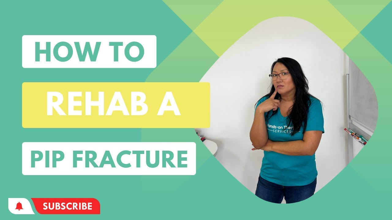 How to Rehab a PIP Fracture
