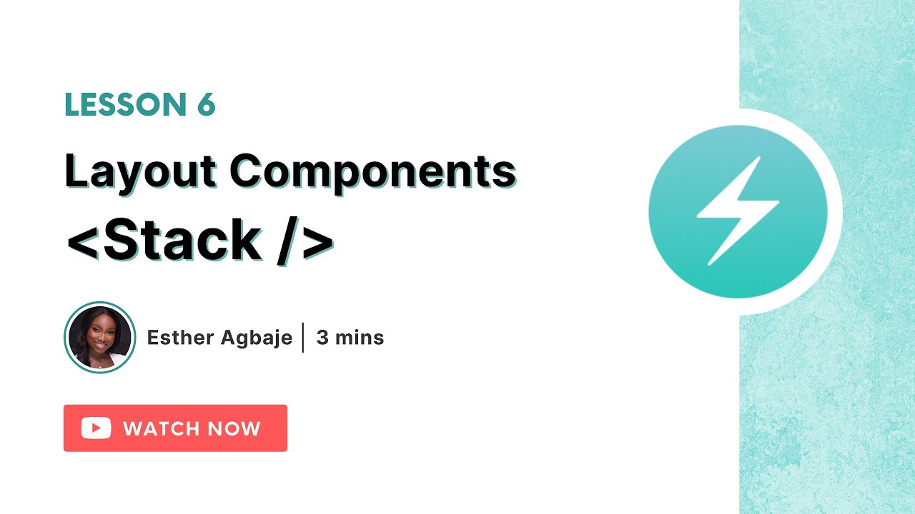 Layout Components: Stack - Lesson 6