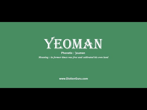 yeoman: How to pronounce yeoman with Phonetic and Examples
