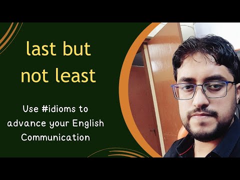 'Last but not least' #englishcommunication #idioms