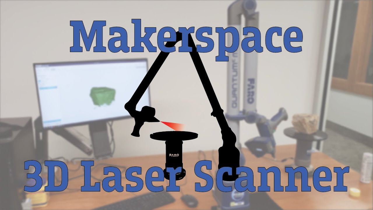 HBLL Makerspace FaroArm & Laser Line Probe (LLP) 3D Scanning Tutorial