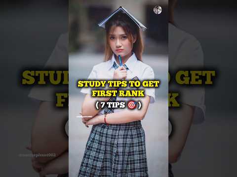 Study Tips to Get first Rank 🎯📚 || 7 Tips ❤️🔥|| #study #topper #school #students #shorts