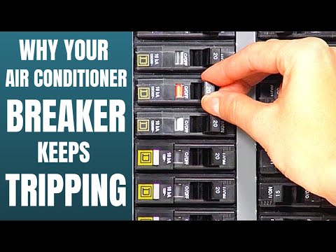 Why Does My Air Conditioner Circuit Breaker Keep Tripping?