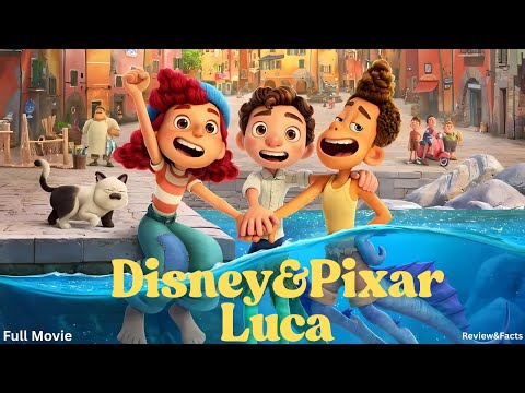 Luca Full Movie (2021) New Movie in English Hollywood New movies Review & Facts