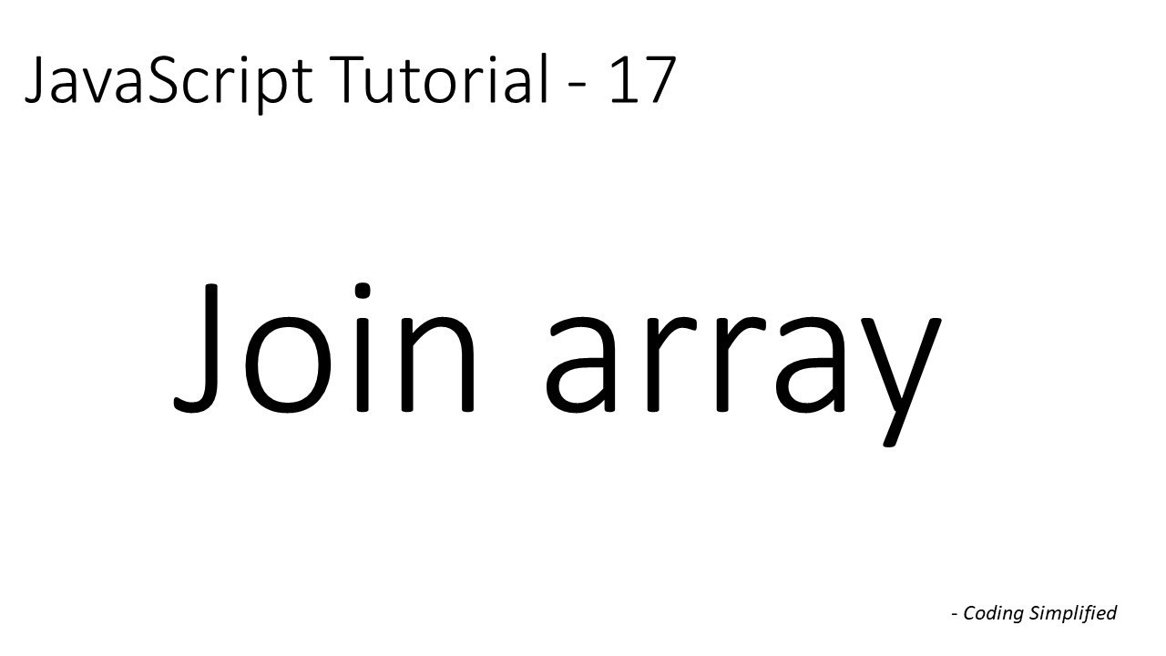 JavaScript Tutorial - 17: Join array by given value