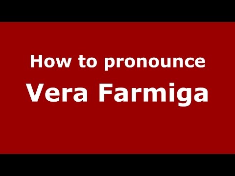 How to pronounce Vera Farmiga (American English/US) - PronounceNames.com