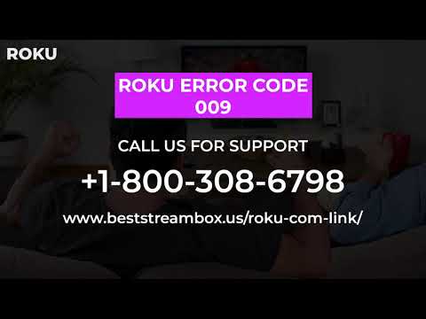 Roku Error Code 009 Roku Activate Code Link | Roku activation help