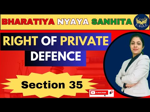 BNS Section 35 – Right of private defence of the body and of property #llb #law #judiciaryexams