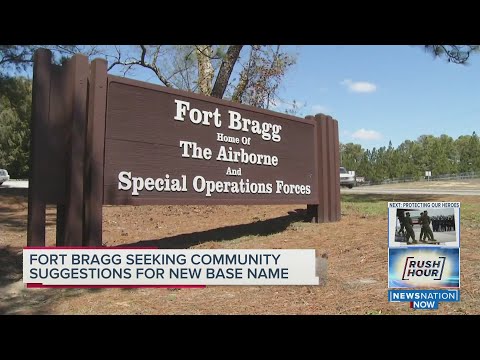 Fort Bragg officials ask for public input on new name