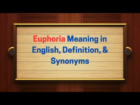 Euphoria Meaning in English, Definition, & Synonyms | Thesaurus Thrive