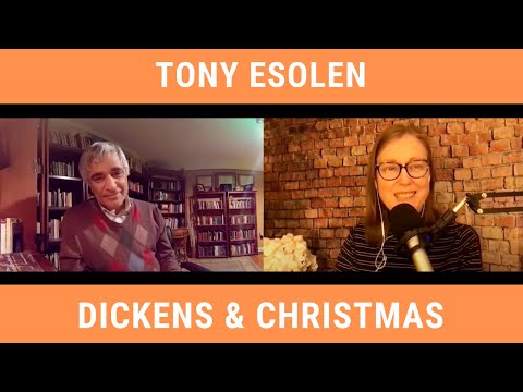 A Dickensian Christmas w/ Dr. Anthony Esolen: Episode 62