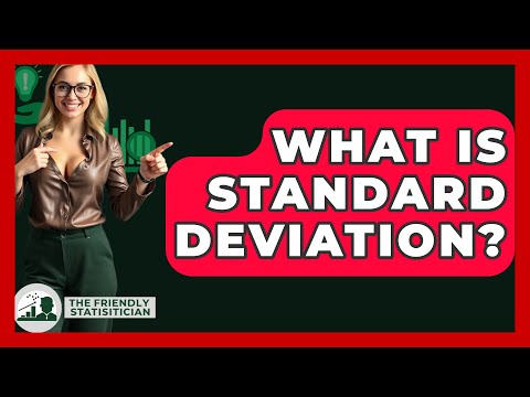 What Is Standard Deviation? - The Friendly Statistician