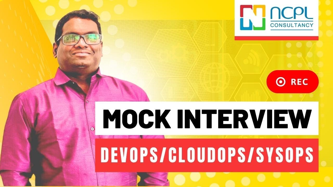 Mock Interview - DevOps, CloudOps and SysOps