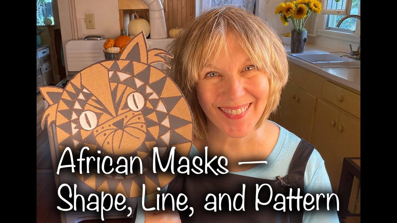 African Masks — Shape, Line, and Pattern