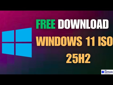 How to Download Windows 11 25H2 ISO | Free