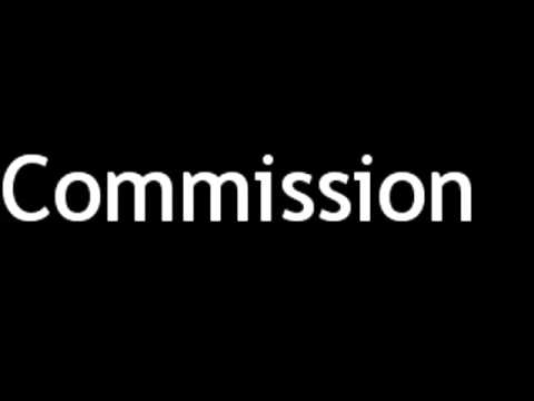 How to Pronounce Commission