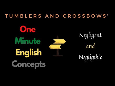 Negligent and Negligible - One Minute English Concepts (Learn English / English usage / Vocabulary)