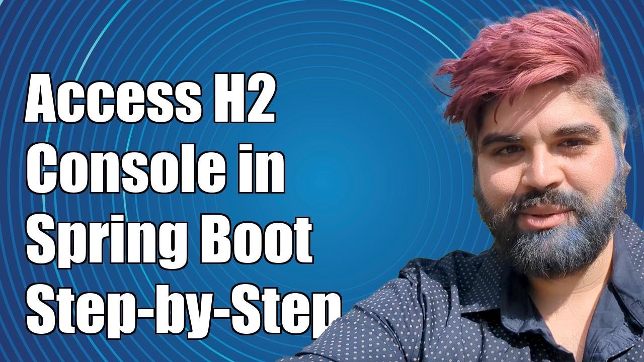 How to Access H2 Console in Spring Boot: Step-by-Step Guide