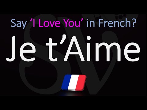 How to Say I Love You in French? | Pronounce "Je t’Aime"