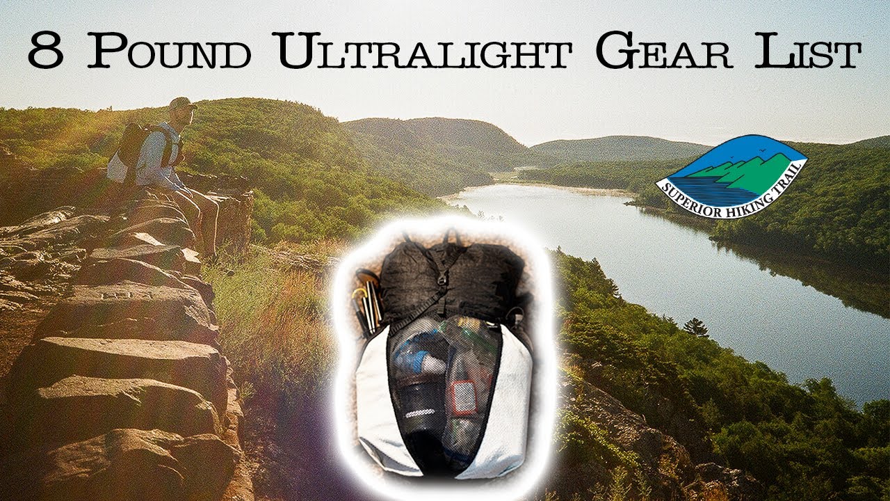 8 Pound Ultralight Backpacking Gear List - Superior Hiking Trail FKT Attempt