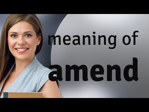 Amend — definition of AMEND
