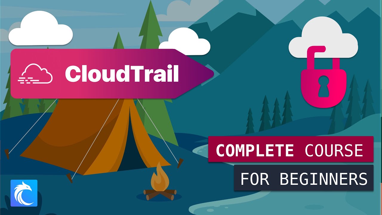 Beginner's Guide to AWS CloudTrail for Security - Full Course