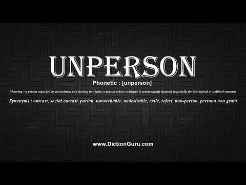 How to Pronounce unperson with Meaning, Phonetic, Synonyms and Sentence Examples