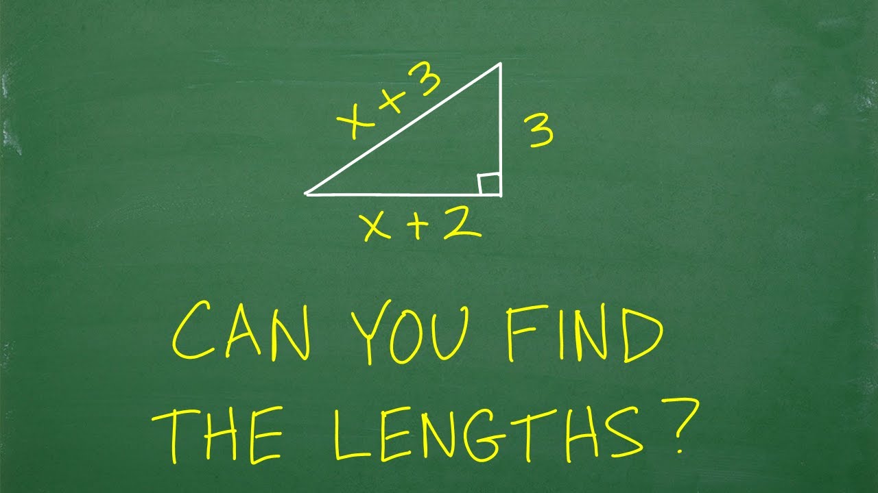 A right triangle has sides 3, (x + 2) and hypotenuse (x + 3), what are the lengths?