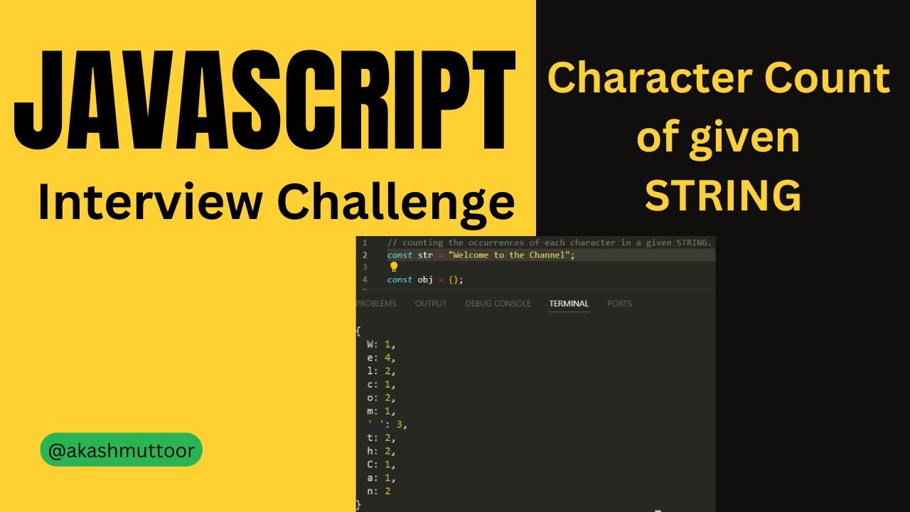 JavaScript Interview Challenge | Counting Occurrences of each Character in given STRING #javascript
