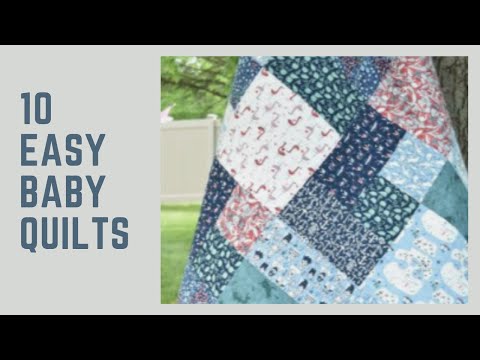 10 Easy baby quilts