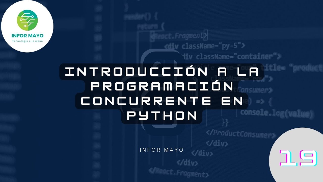 19 Introducción a la Programación Concurrente en Python