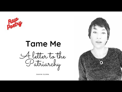 Tame Me: A letter to the Patriarchy