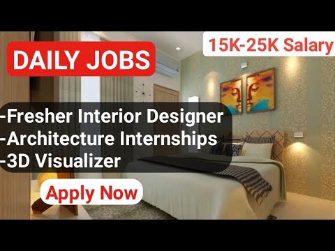 Fresher Interior Designer | Architecture Internships | 3D Visualizer | Architecture and civil jobs