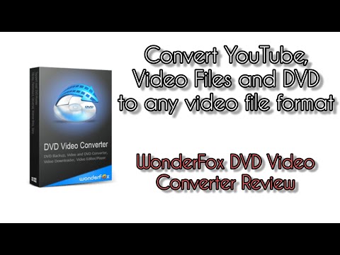 Convert YouTube Videos and DVD's to any file format MP4 AVI etc with WonderFox DVD Video Converter