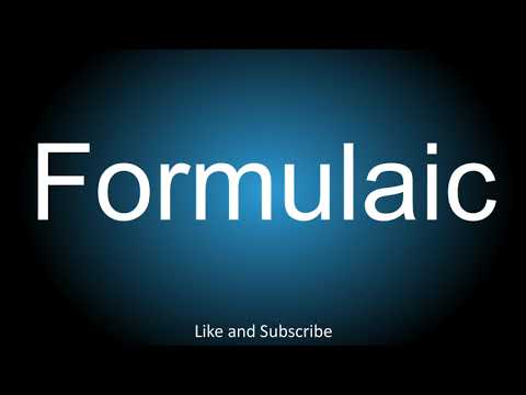 How to correctly pronounce - Formulaic.