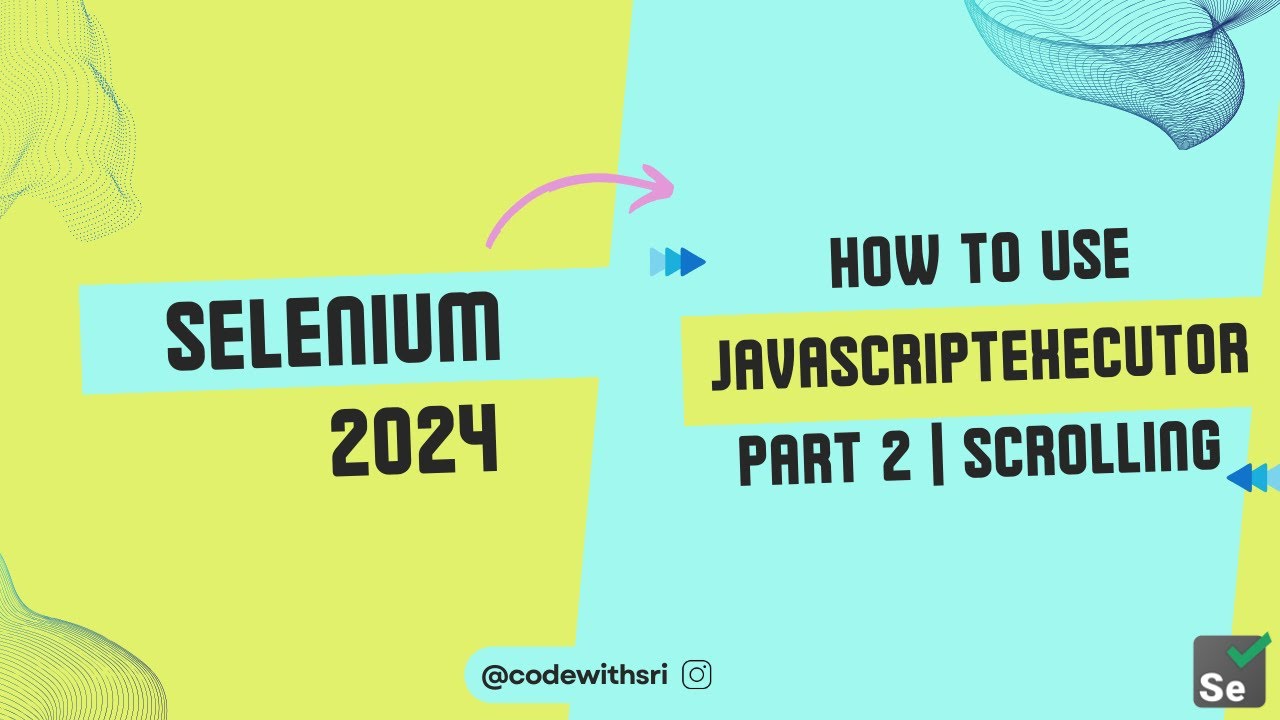 How to Scroll using JavascriptExecutor in Selenium | Beginners Guide - Part 2