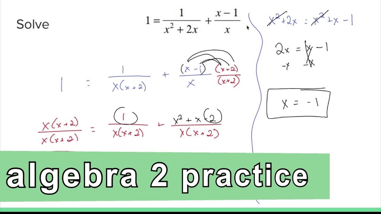 Algebra 2 Practice - Solve Rational Equations (Example 2)