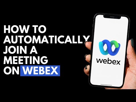 How To Automatically Join A Meeting on Webex