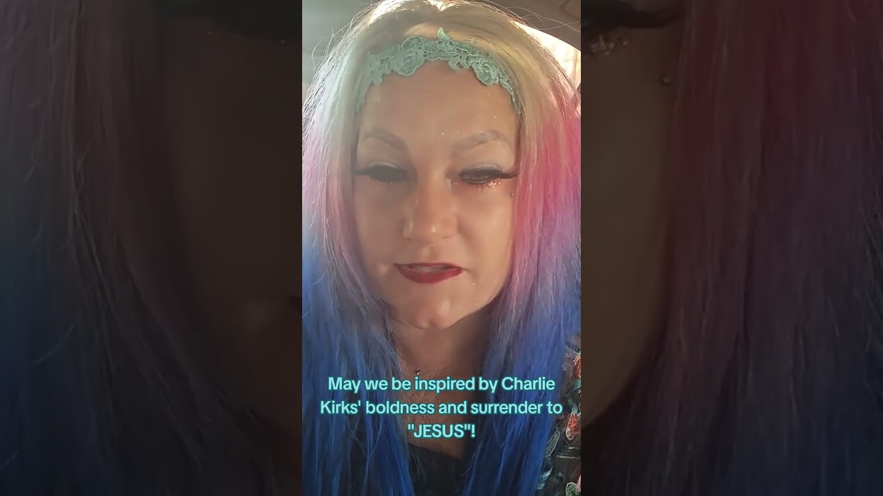 May Charlie Kirk inspire us to be bold and courageous for 